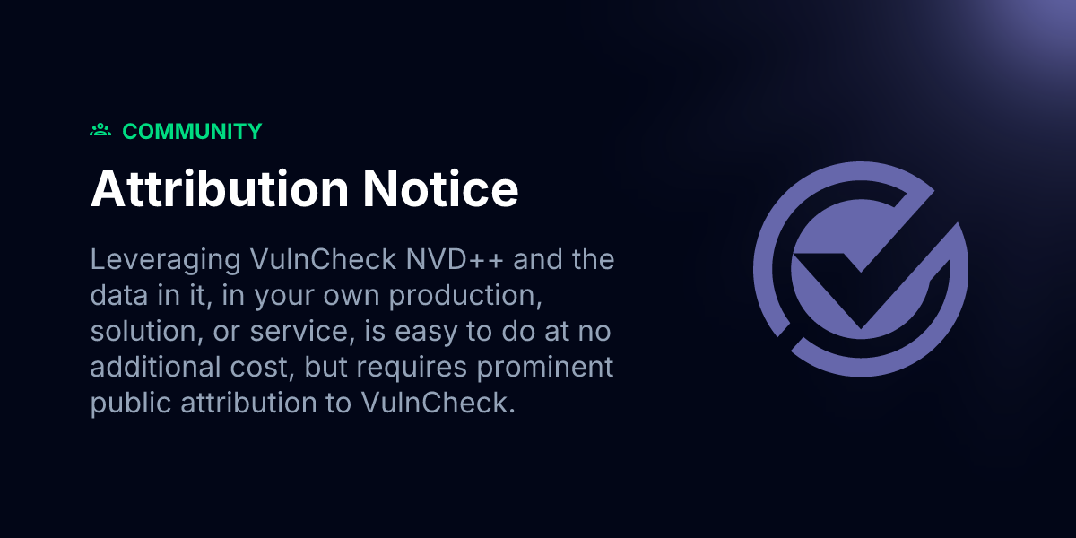 Attribution Notice - VulnCheck Docs