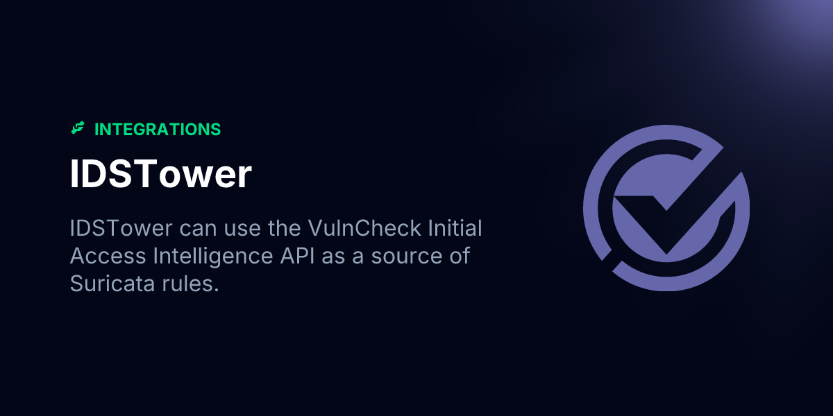 IDSTower - VulnCheck Docs